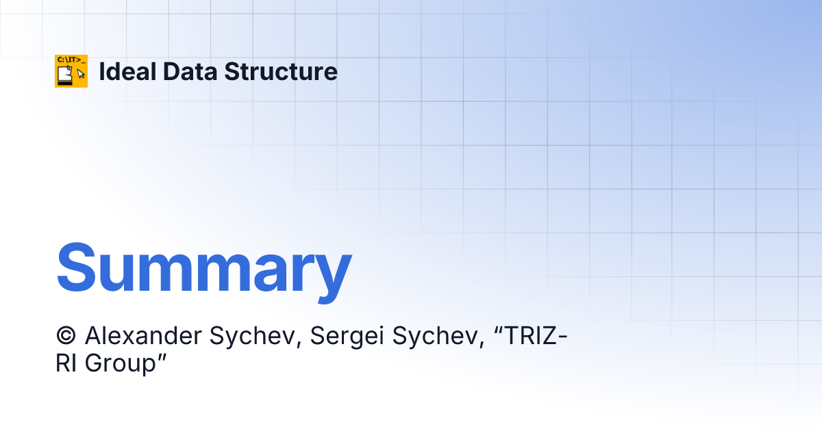 Summary | Ideal Data Structure